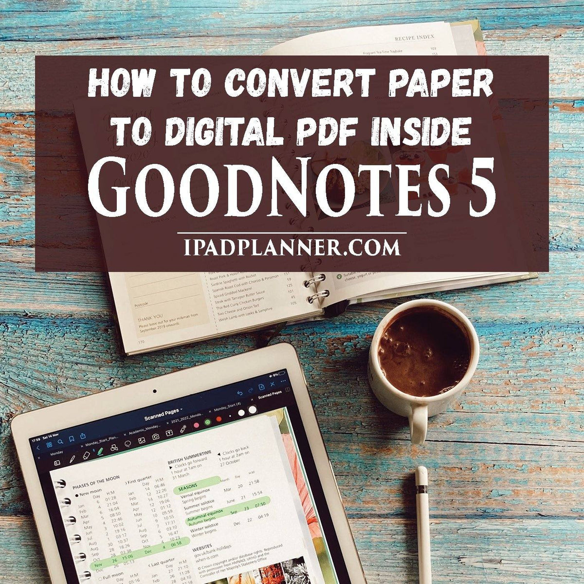 How To Scan and Convert Your Paper Planner into PDF and Edit in ...